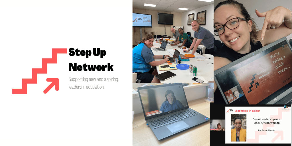 Step Up Network – For new and aspiring leaders in education